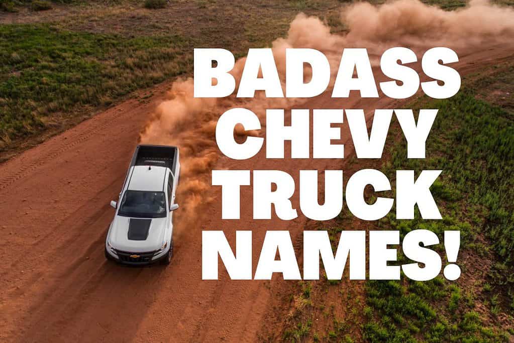 147 Badass Chevy Truck Names Driven Wheels